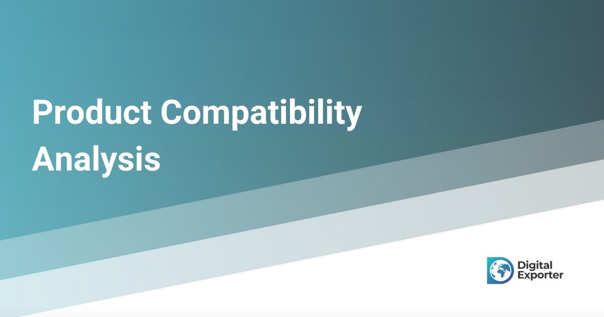 Product Compatibility Analysis - Digital Exporter